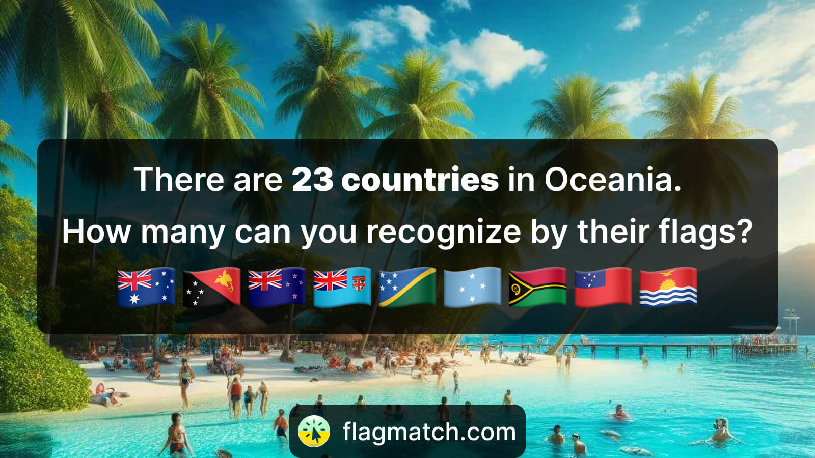 Guess the flags of Oceanian countries - Flag Match