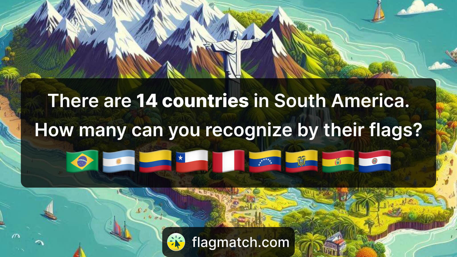 Guess the flags of South American countries - Flag Match